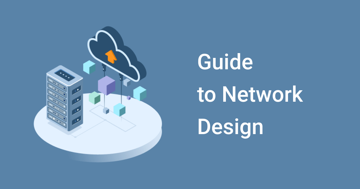 Guide to Network Design