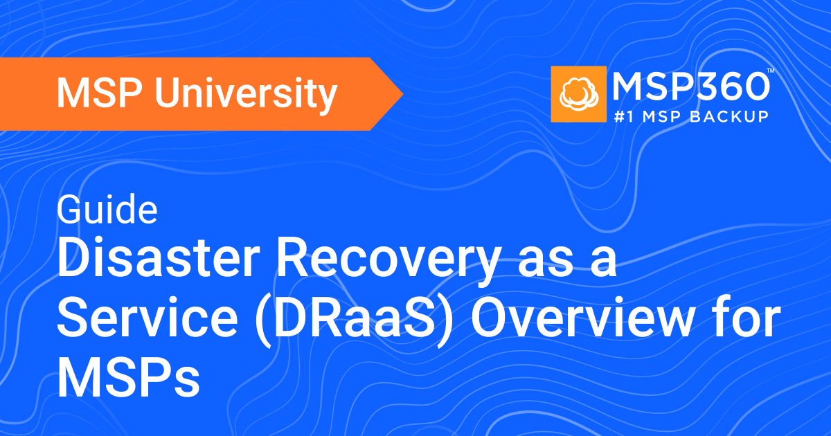 Disaster Recovery as a Service (DRaaS) Explained
