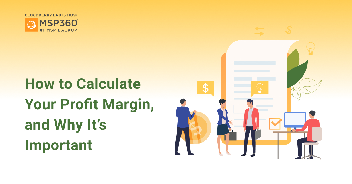 MSP Profit Margins: How to Calculate and Ways to Increase