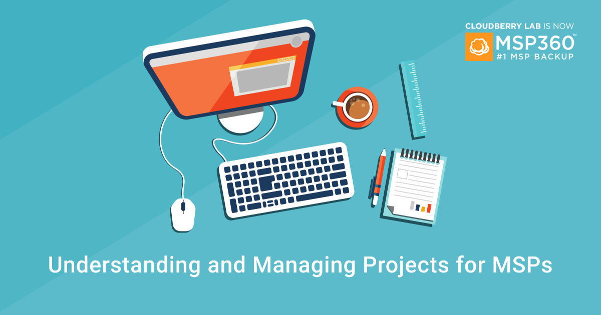 Understanding And Managing Projects For Msps
