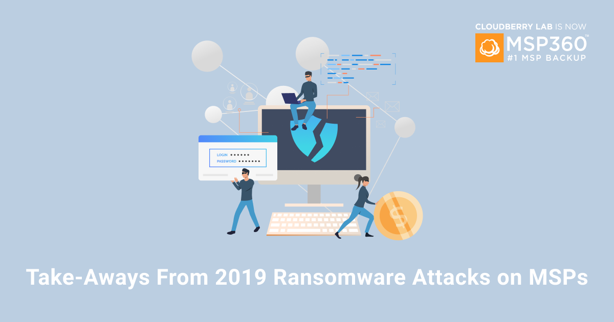 Key Takeaways From 2019 Ransomware Attacks on MSPs