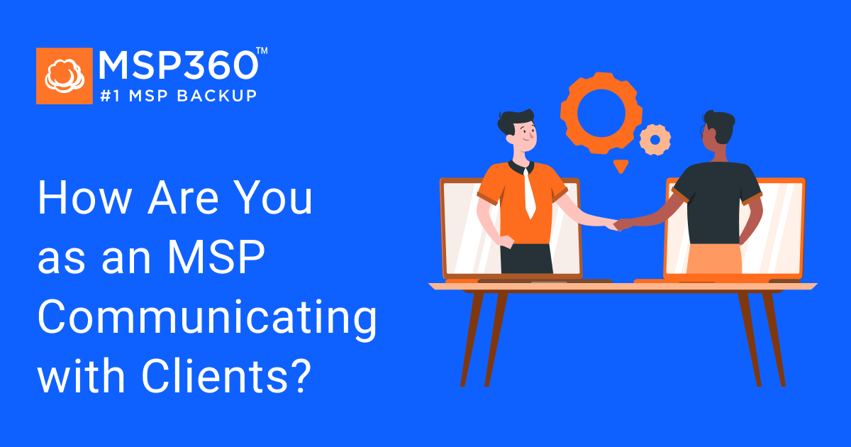 Best Practices for Effective Communication with MSP Clients