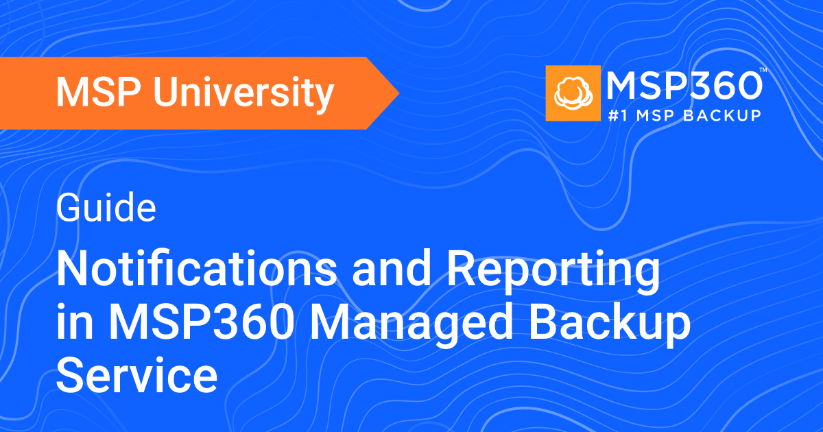 Setting Up Notifications in MSP360 Managed Backup