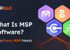 What Is MSP Software? Tools Every Managed Service Provider Needs ...