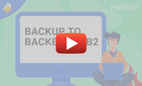 Adding Backblaze B2 Storage to MSP360 Managed Backup
